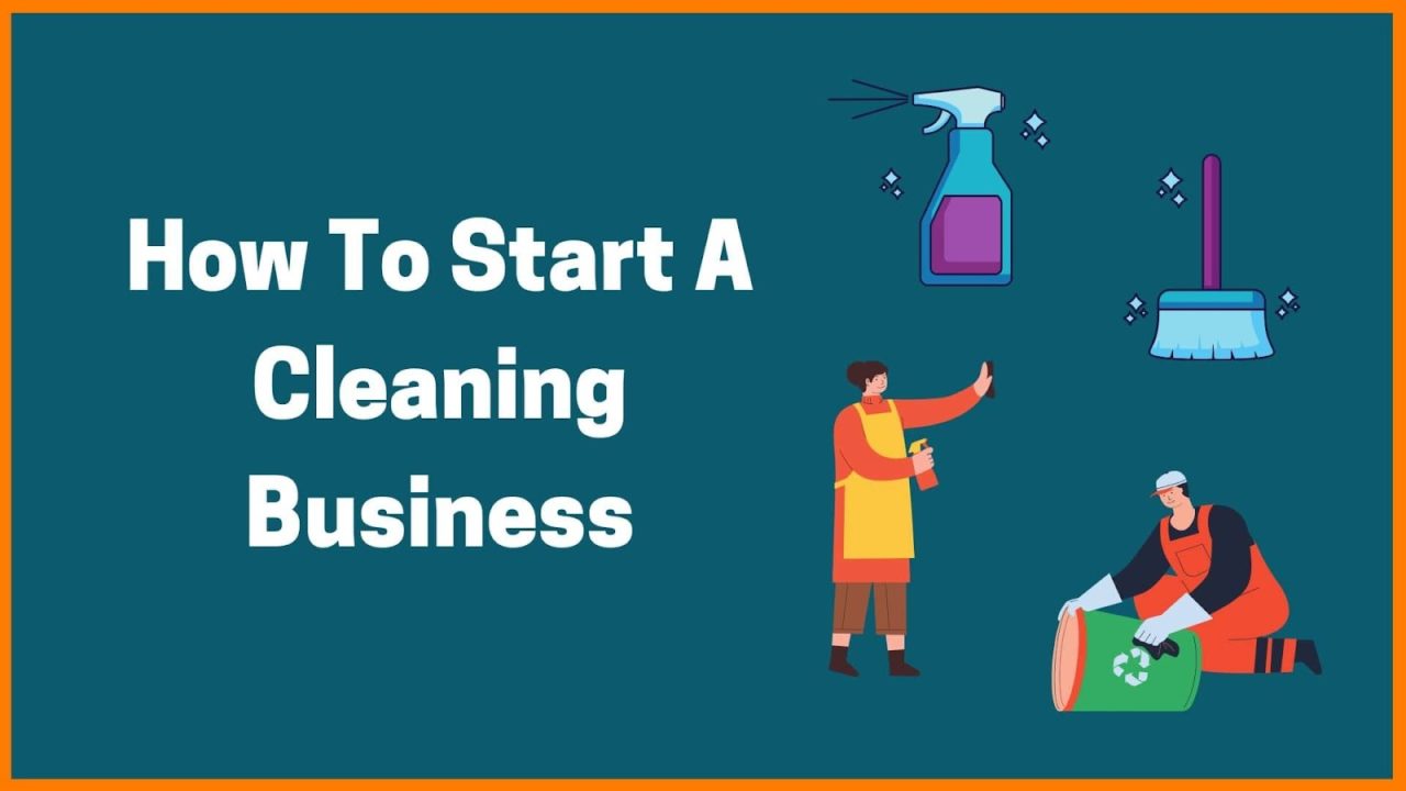 How to Start a Cleaning Business: A Guide in 11 Simple Steps ...